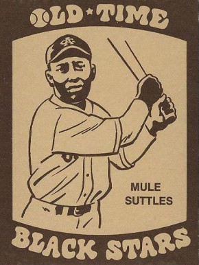 1974 Laughlin Old-Time Black Stars Mule Suttles #30 Baseball - VCP ...